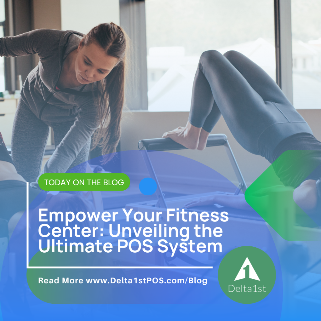 Empower Your Fitness Center: Unveiling the Ultimate POS System - Delta ...
