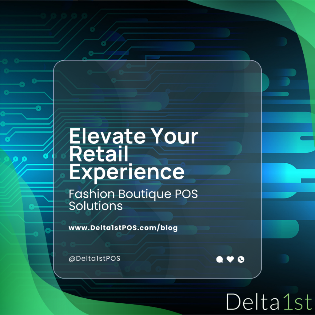 Elevate Your Retail Experience: Fashion Boutique POS Solutions Unveiled ...